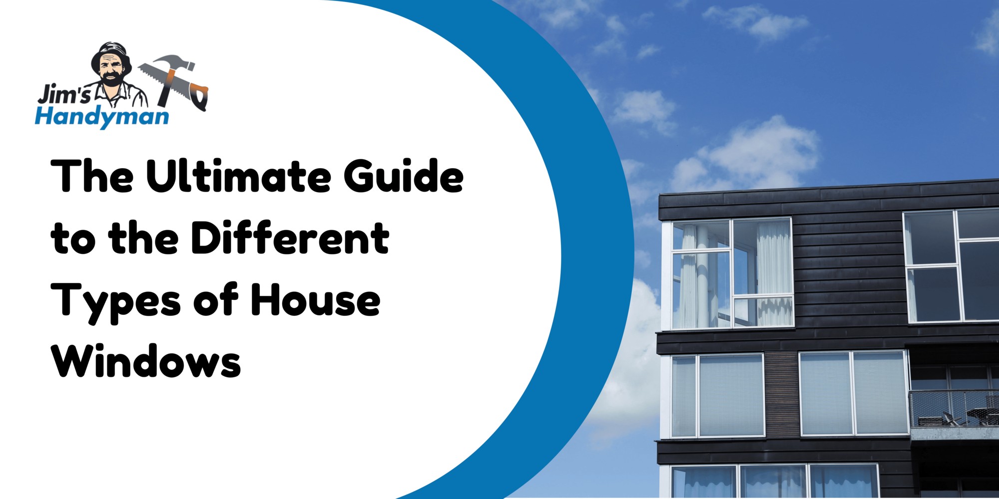 Different Types of House Windows - A Guide
