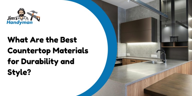 Best Countertop Materials for Durability and Style